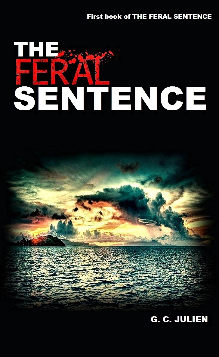 The Feral Sentence (The Feral Sentence #1-4) by G.C. Julien | Goodreads