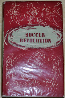 Soccer Revolution by Willy Meisl | Goodreads