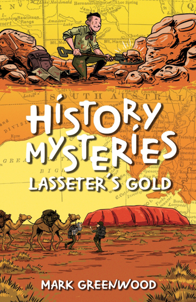 Lasseter's Gold (History Mysteries) by Mark Greenwood | Goodreads