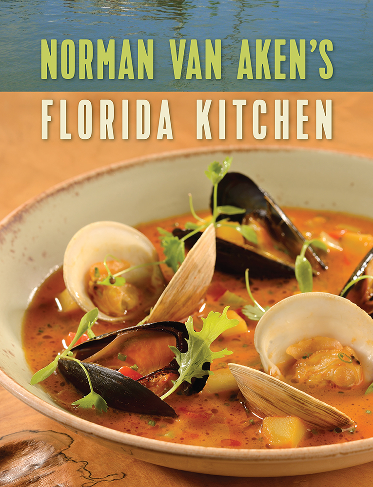 Norman Van Aken's Florida Kitchen by Norman Van Aken | Goodreads