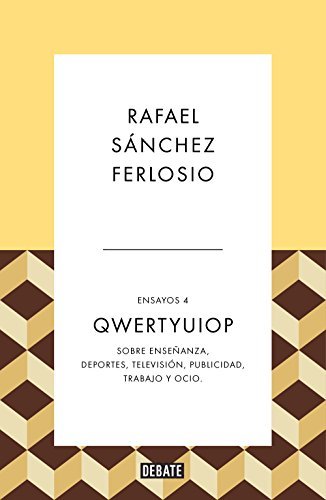 Qwertyuiop (Ensayos 4) (Spanish Edition) by Rafael Sánchez Ferlosio ...