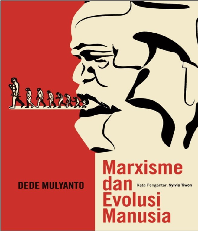 Marxisme dan Evolusi Manusia by Dede Mulyanto | Goodreads