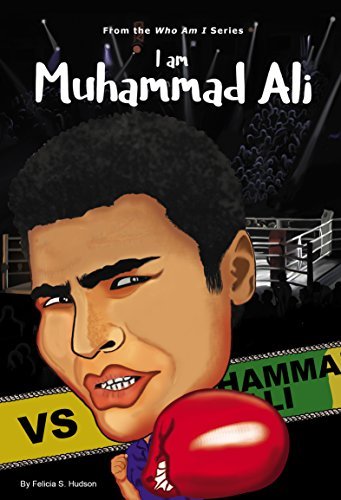 I Am Muhammad Ali (Who Am I Series) by Felicia S. Hudson | Goodreads