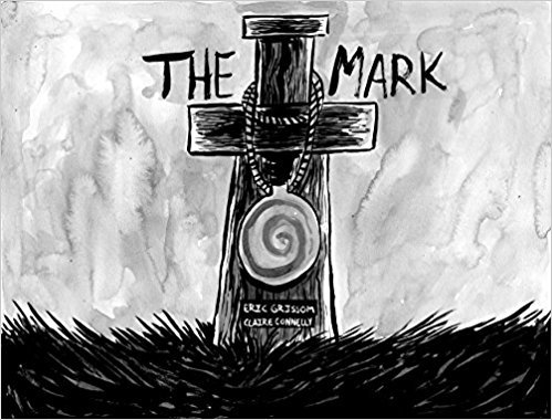 The Mark by Eric Grissom | Goodreads