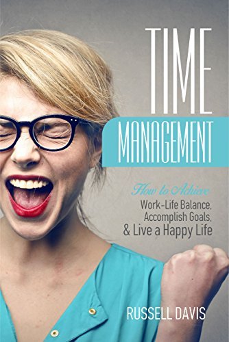 Time Management Tips: How to Achieve Work-Life Balance, Accomplish ...