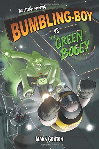 The Utterly Amazing BUMBLING-BOY VS. THE GREEN BOGEY: To bee or not to ...