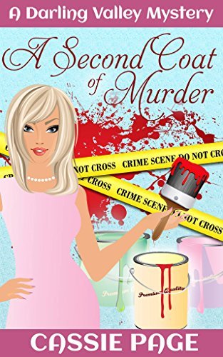 A Second Coat of Murder: A Darling Valley Cozy Mystery by Cassie Page ...