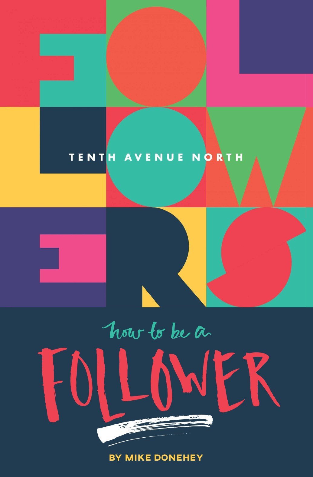 How to be a Follower by Mike Donehey | Goodreads