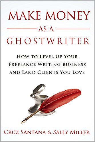 Make Money As A Ghostwriter: How to Level Up Your Freelance Writing ...