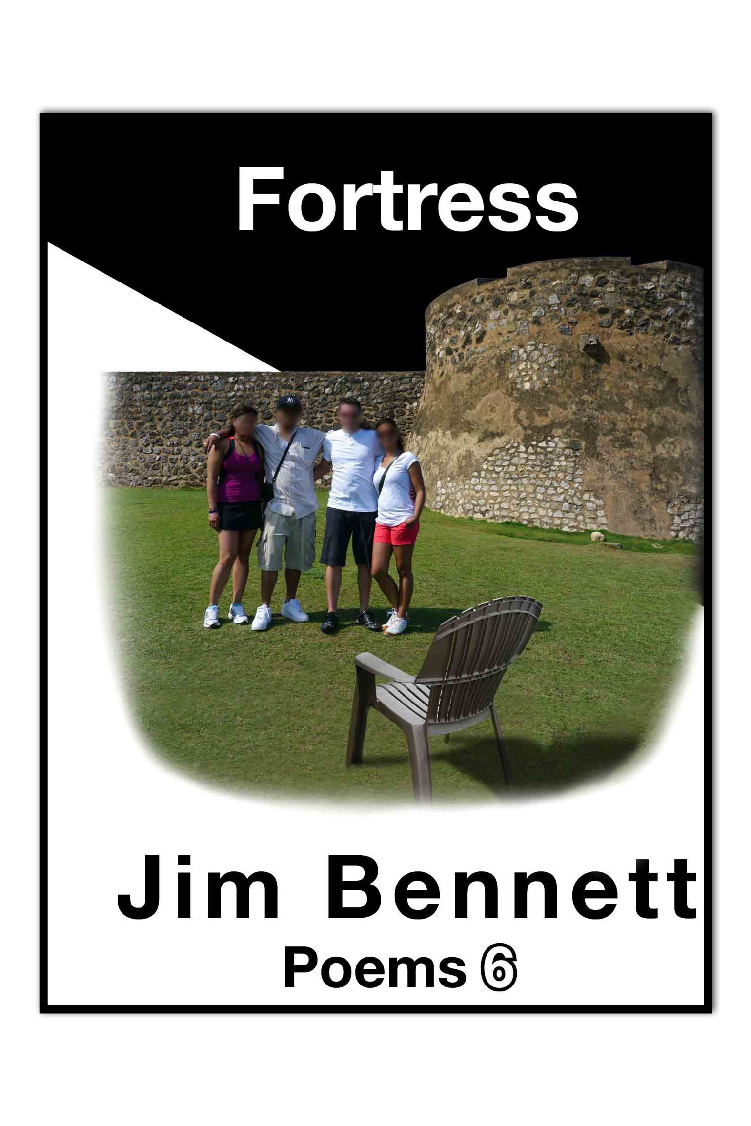 Fortress: Poems 6 by Jim Bennett | Goodreads