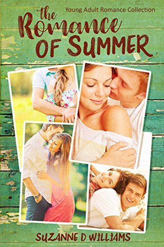 The Romance Of Summer: Young Adult Romance Collection by Suzanne D ...