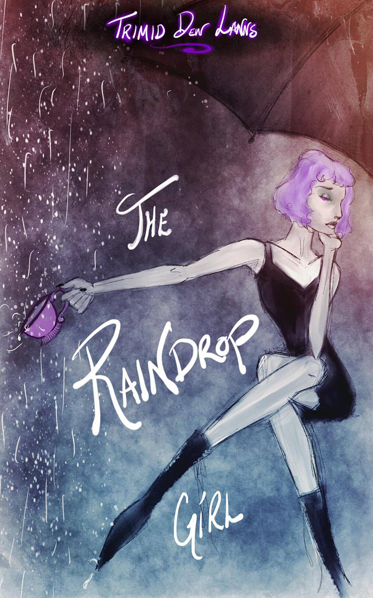 The Rain Drop Girl by Trimid Dew Lanns | Goodreads