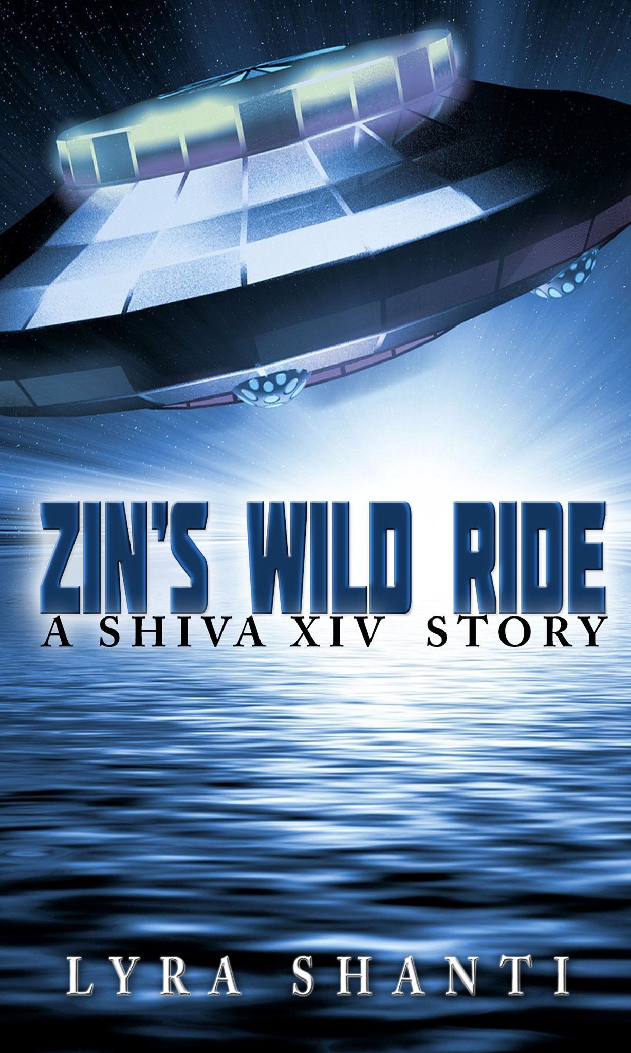 Zin's Wild Ride: A Shiva XIV Story by Lyra Shanti | Goodreads