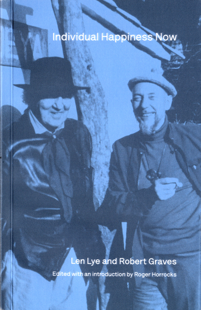 Individual Happiness Now: A Definition of Common Purpose by Len Lye ...