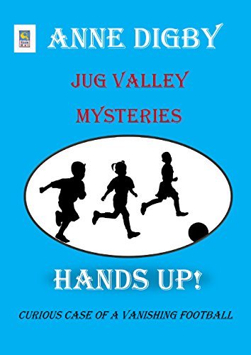 Jug Valley Mysteries HANDS UP! by Anne Digby | Goodreads