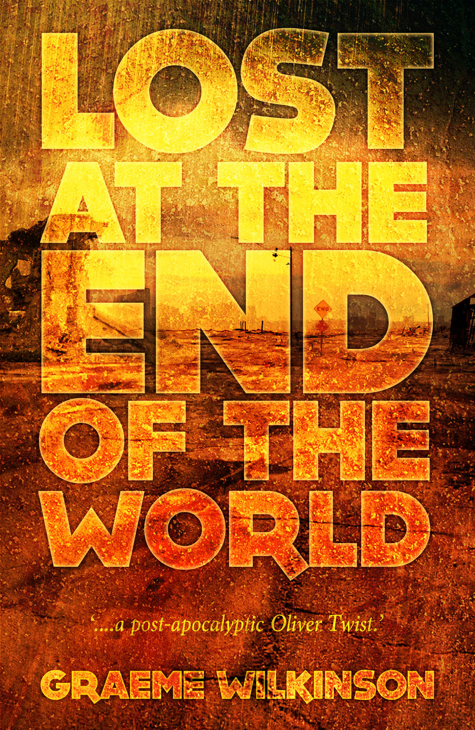 Lost at the End of the World by Graeme Wilkinson | Goodreads