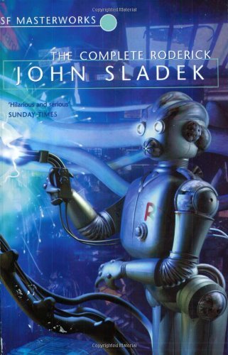 The Complete Roderick (Roderick, #1-2) by John Sladek | Goodreads