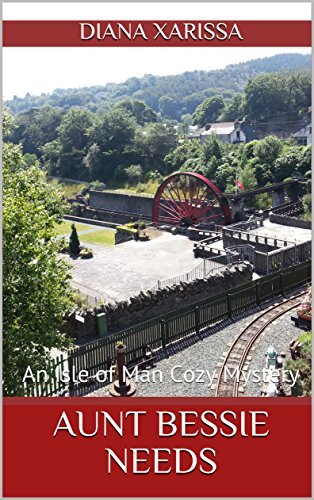 Aunt Bessie Needs (Isle of Man #14) by Diana Xarissa | Goodreads