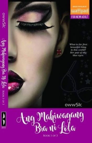 Ang Mahiwagang Bra Ni Lola (Book 1) by owwSIC | Goodreads