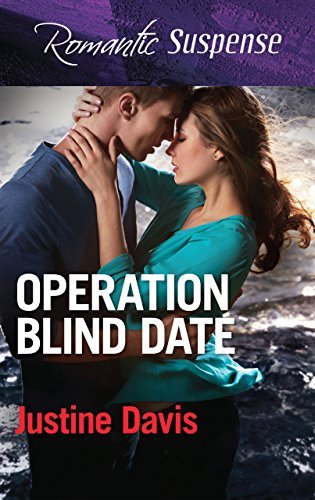 Operation Blind Date by Justine Davis | Goodreads