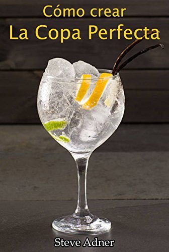 Cómo crear La Copa Perfecta (Spanish Edition) by Steve Adner | Goodreads