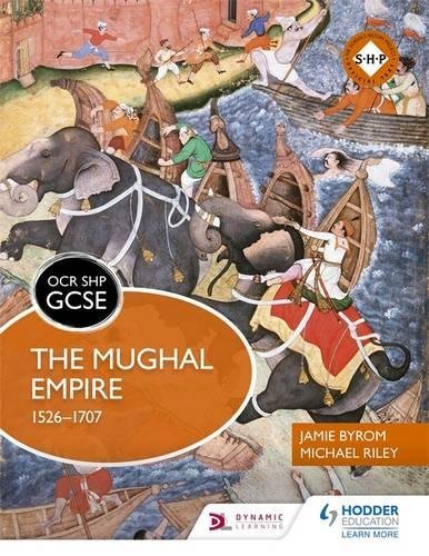 OCR GCSE History SHP Mughal Empire 1526 by Michael Riley | Goodreads
