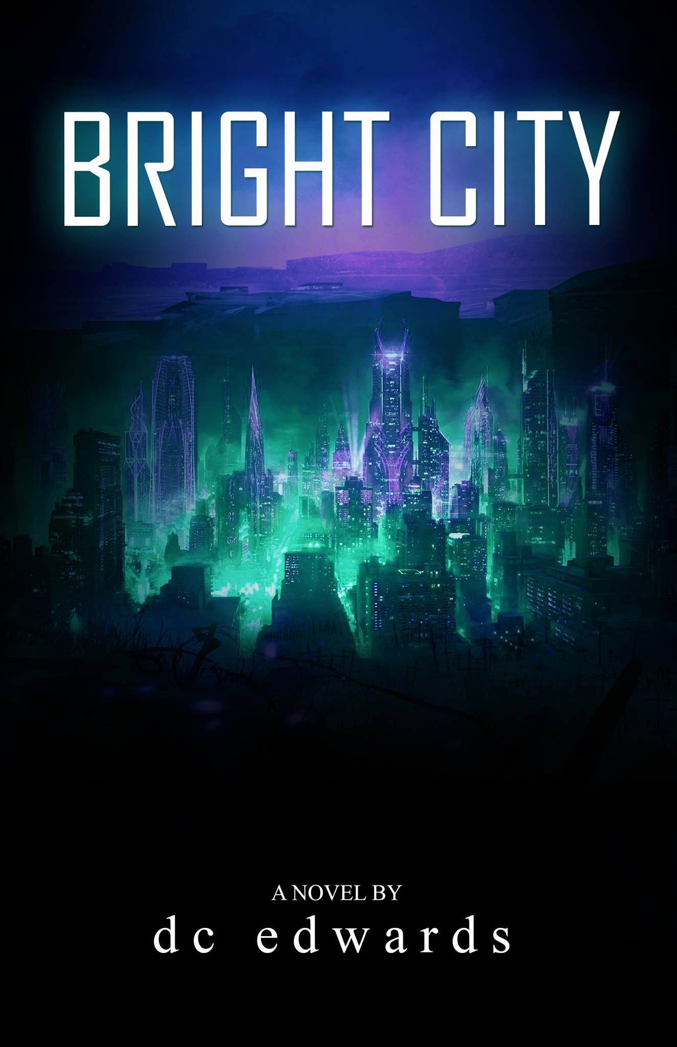 Bright City by D.C. Edwards | Goodreads