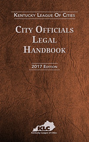 City Officials Legal Handbook: Kentucky League of Cities 2017 Edition by J.D. Chaney | Goodreads