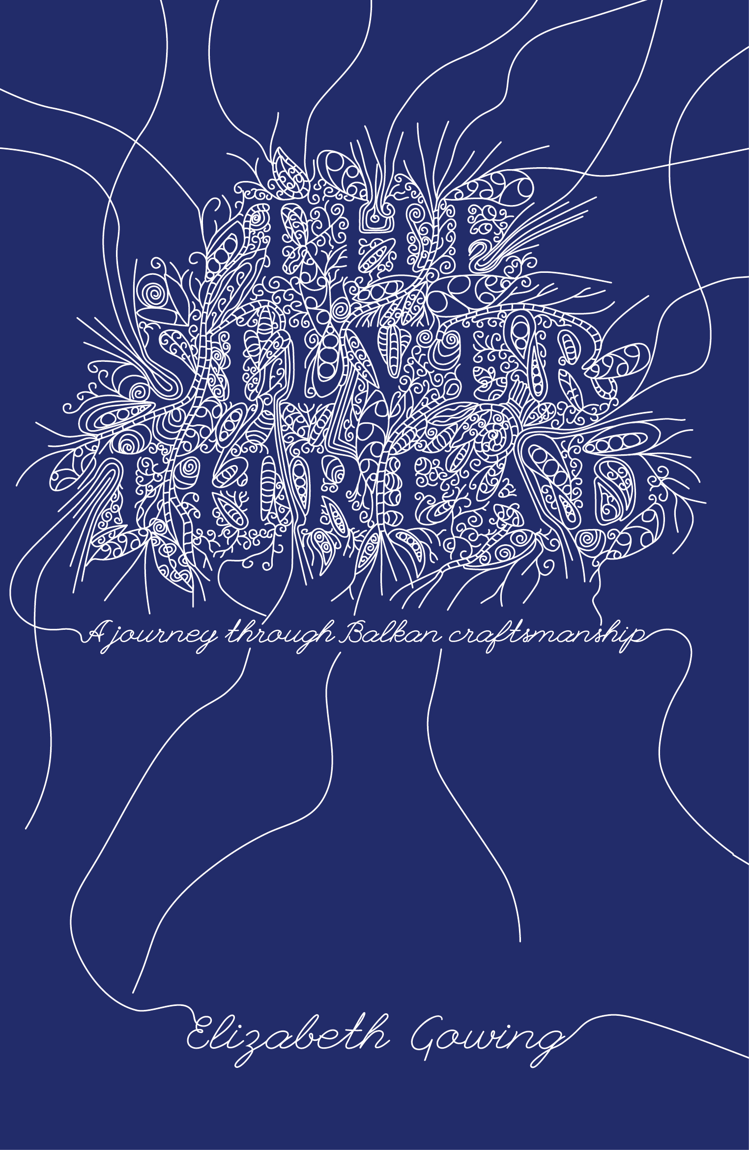 The Silver Thread; a Journey through Balkan Craftsmanship by Elizabeth Gowing | Goodreads