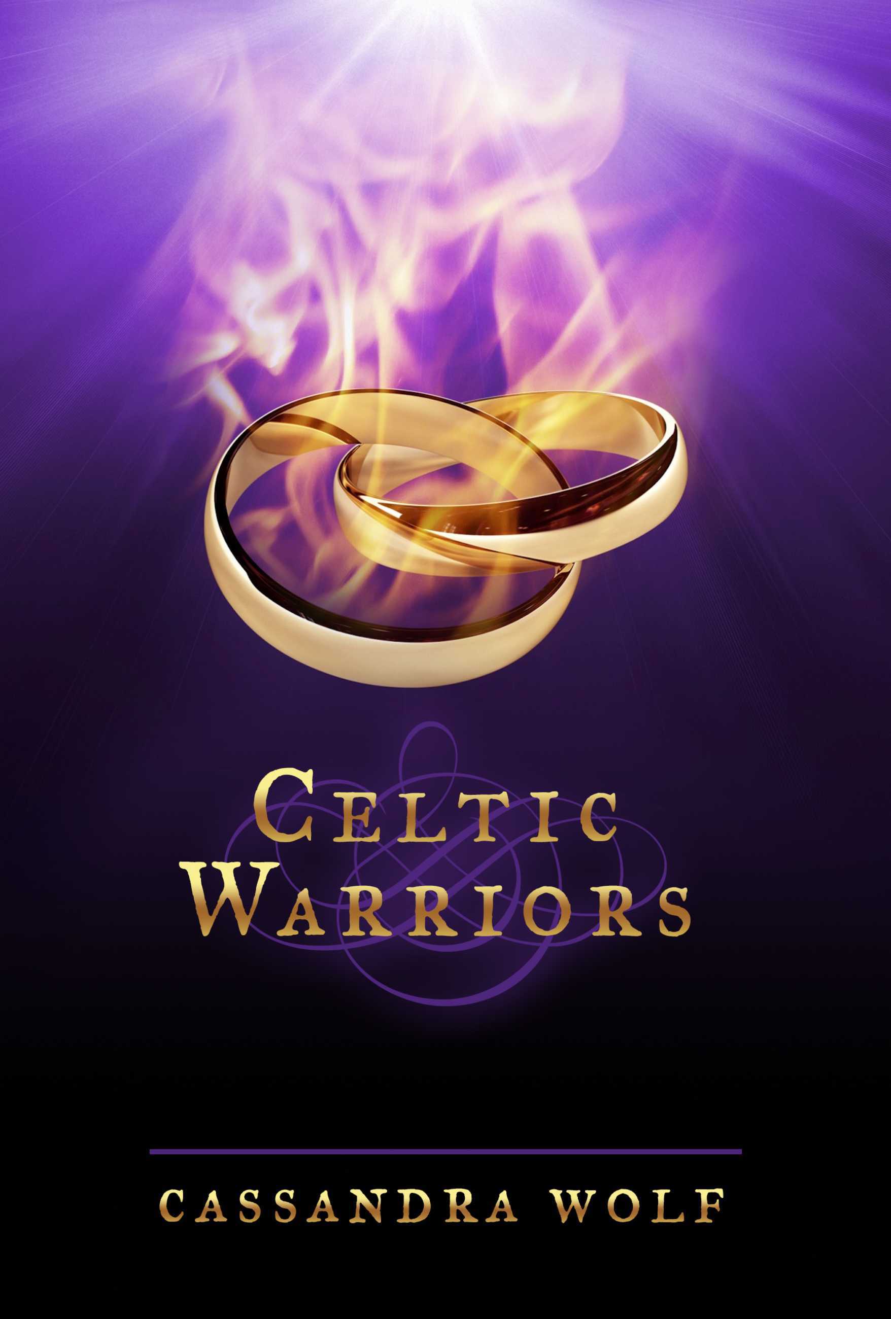 Celtic Warriors by Cassandra N. Wolf | Goodreads
