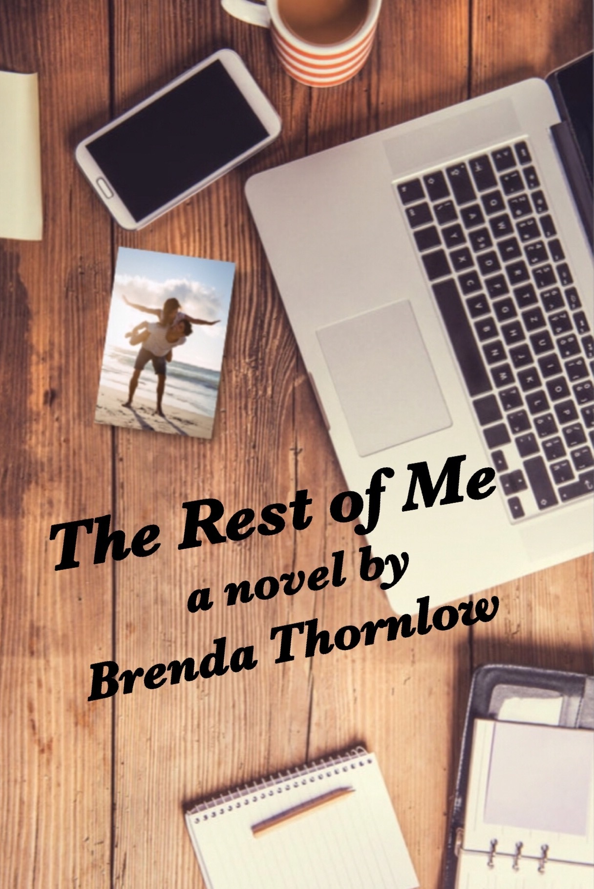 The Rest of Me by Brenda Thornlow | Goodreads