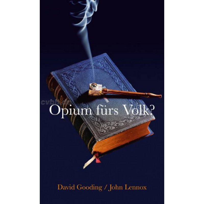 Opium fürs Volk? by David W. Gooding | Goodreads