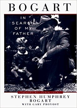 Bogart: In Search of My Father by Stephen Humphrey Bogart | Goodreads