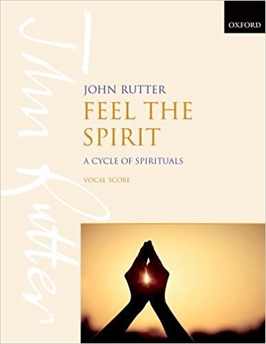 Feel the Spirit by John Rutter | Goodreads