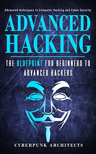HACKING: THE BLUEPRINT Advance Techniques to Computer Hacking and Cyber ...