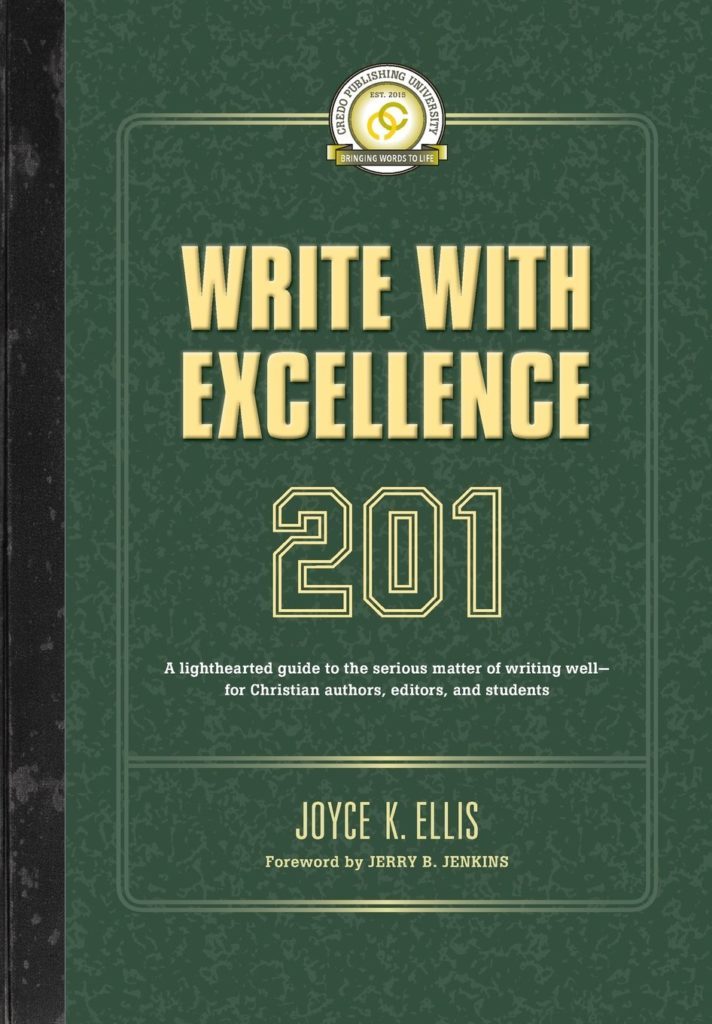 Write with Excellence 201: a lighthearted guide to the serious matter ...