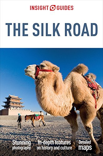 Insight Guides Silk Road (Travel Guide eBook) by Insight Guides | Goodreads
