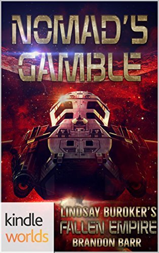 Nomad's Gamble (Fallen Empire) by Brandon Barr | Goodreads