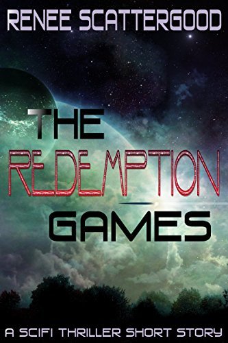 The Redemption Games by Renee Scattergood | Goodreads