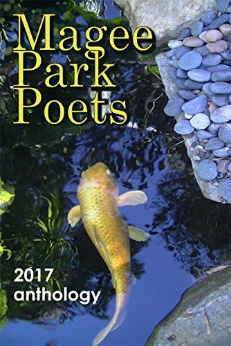 Magee Park Poets: 2017 Anthology by Sandy Carpenter | Goodreads