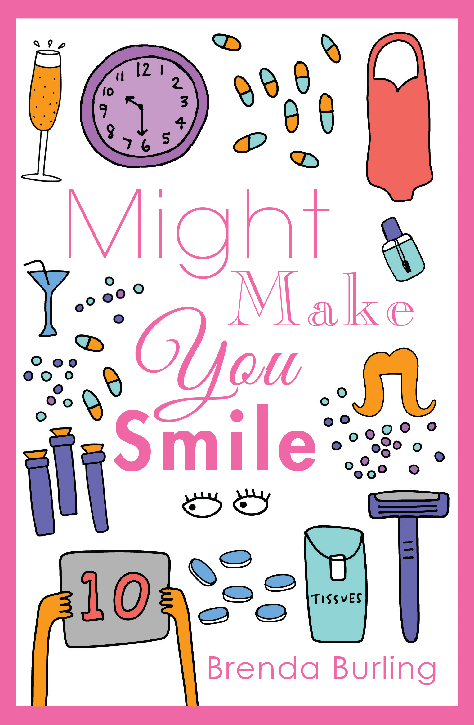 Might Make You Smile by Brenda Burling | Goodreads