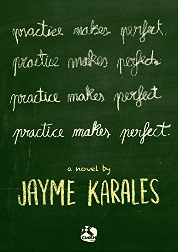 Practice Makes Perfect by Jay Karales | Goodreads