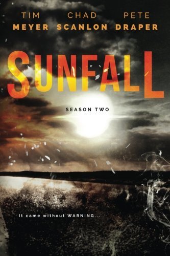 Sunfall: Season Two (Episodes 7-12) by Tim Meyer | Goodreads