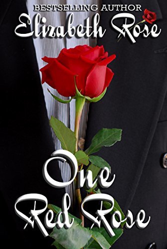 One Red Rose by Elizabeth Rose | Goodreads