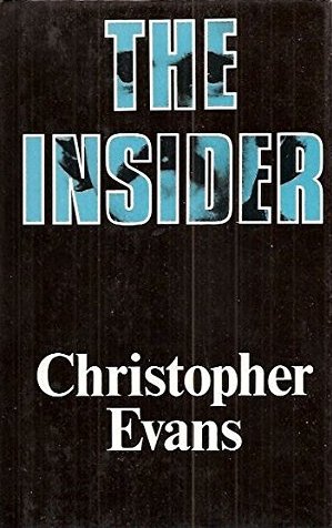 The Insider by Christopher Evans | Goodreads