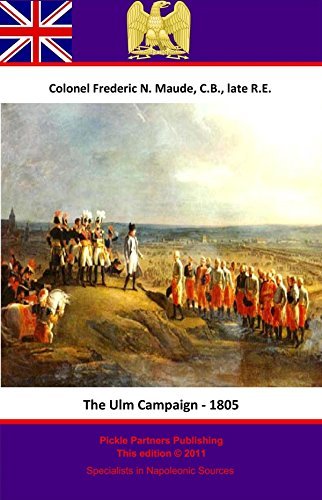 The Ulm Campaign - 1805 by F.N. Maude | Goodreads
