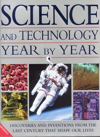 Science and Technology Year by Year by Robert Dinwiddie | Goodreads