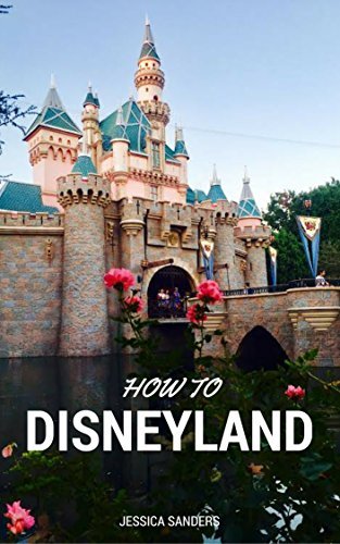 How To Disneyland: Disneyland Planning Guide from The Happiest Blog on ...