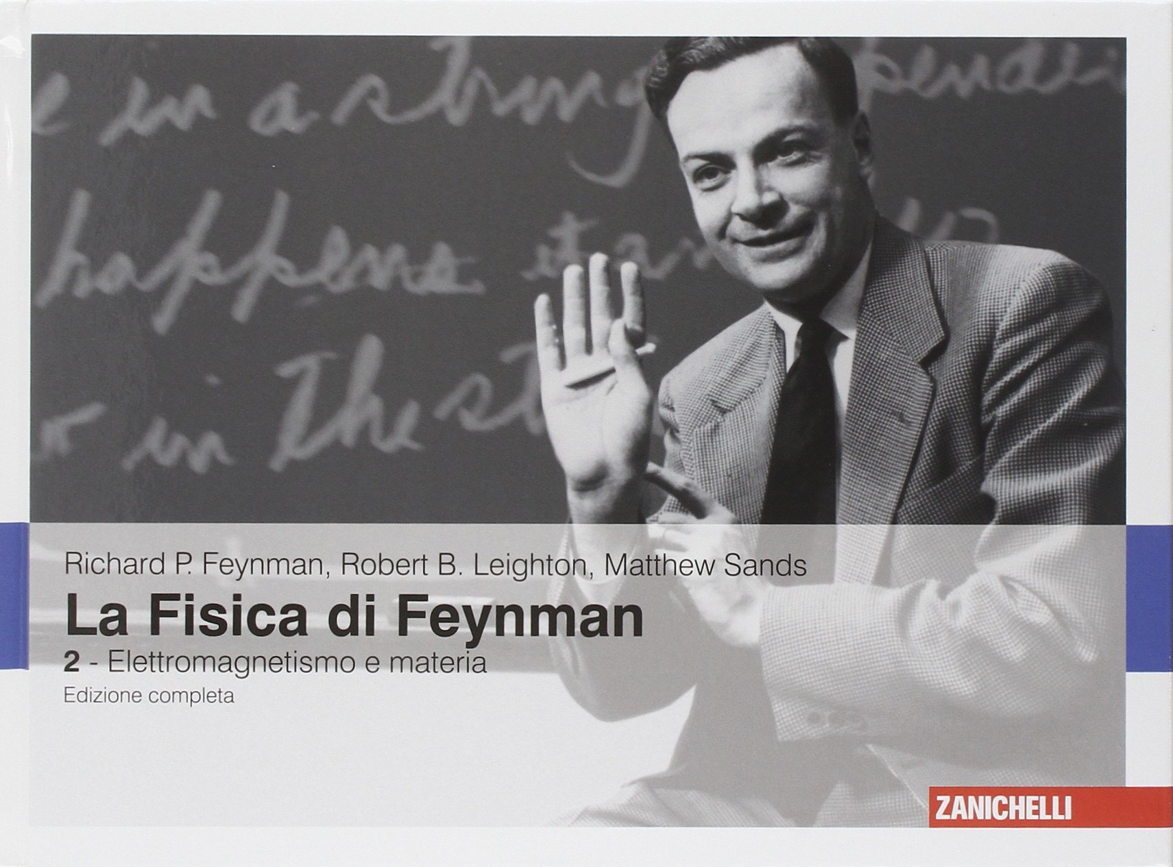 La Fisica di Feynman – Vol. 2: Elettromagnetismo e materia by Richard P ...