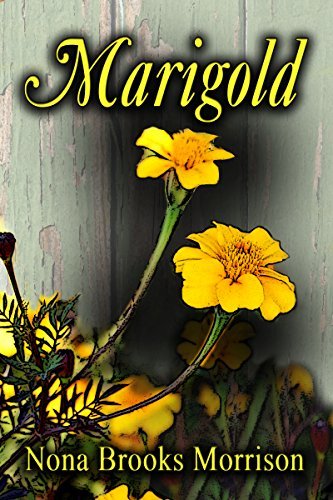 Marigold: A sensitive and uplifting novel for girls 9 -12 by Nona ...